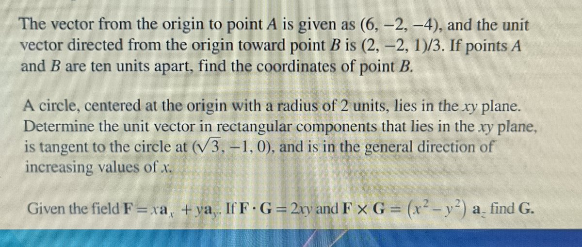 The vector from the origin to point A is given as ( 6 , - 2 , - 4 ), and
