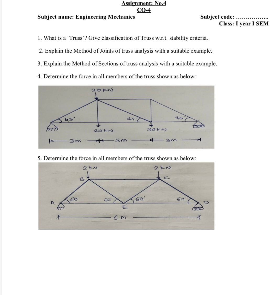 Engineering Mechanics - Truss Analysis Assignment What is a 'Truss'? Giv..