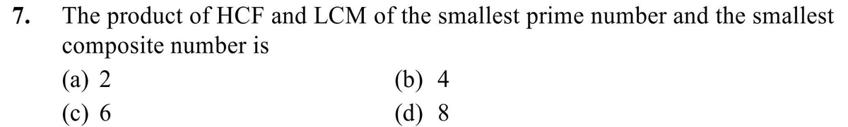 The product of HCF and LCM of the smallest prime number and the smallest