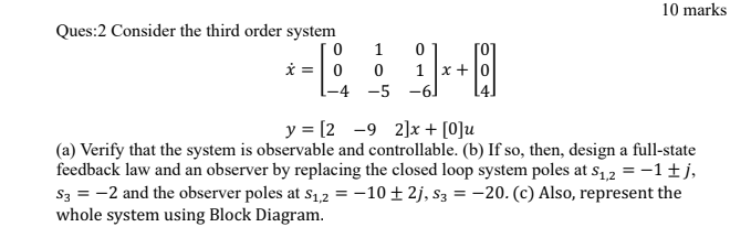 Consider the third order system: \dot{x} = \begin{bmatrix} 0 & 1 & 0