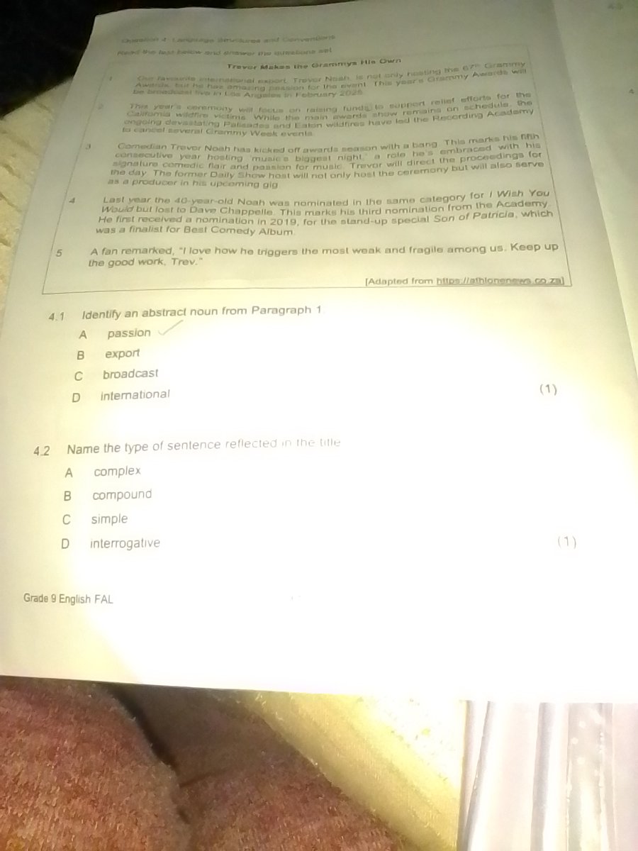 4.1 Identify an abstract noun from Paragraph 1 A. passion B. export C. b..