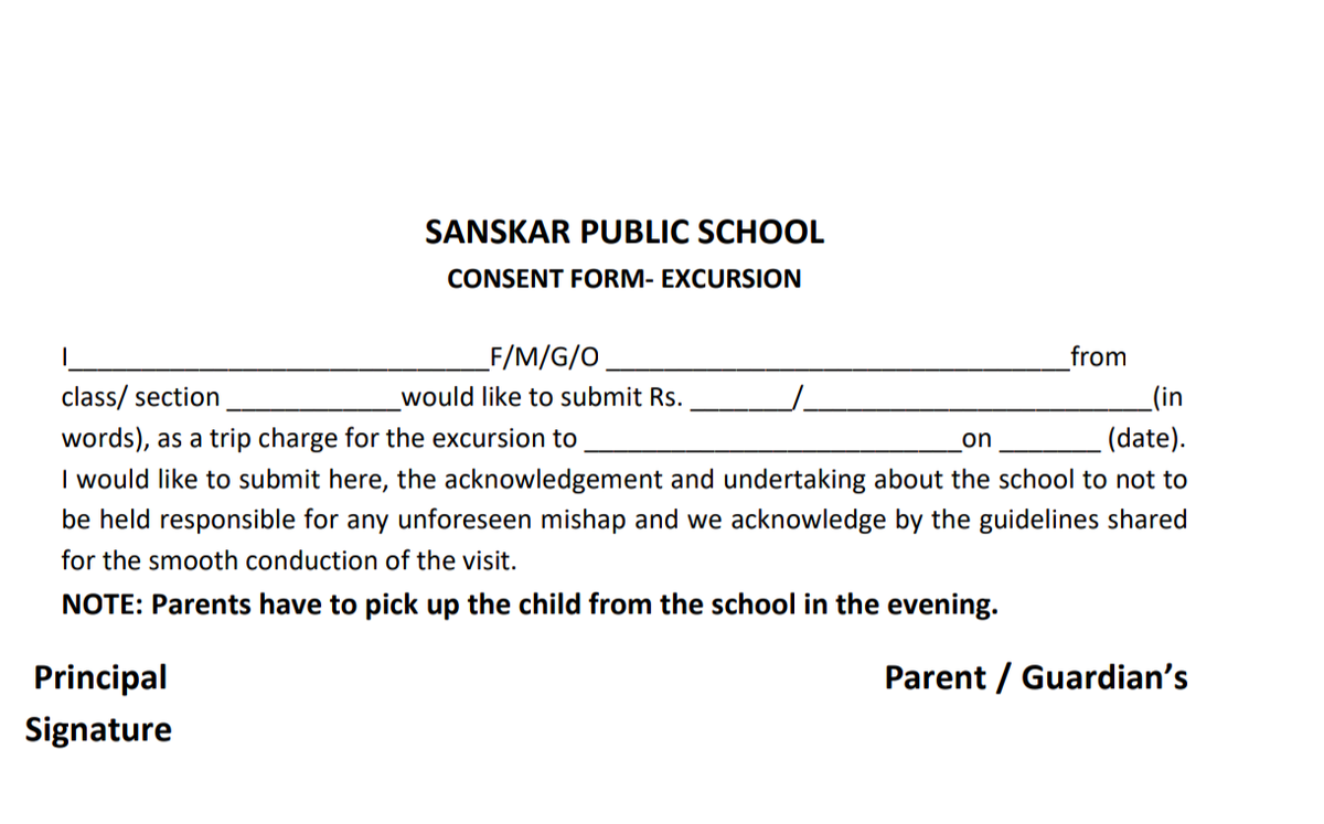 SANSKAR PUBLIC SCHOOL CONSENT FORM- EXCURSION I _ F/M/G/O _ from _ class..