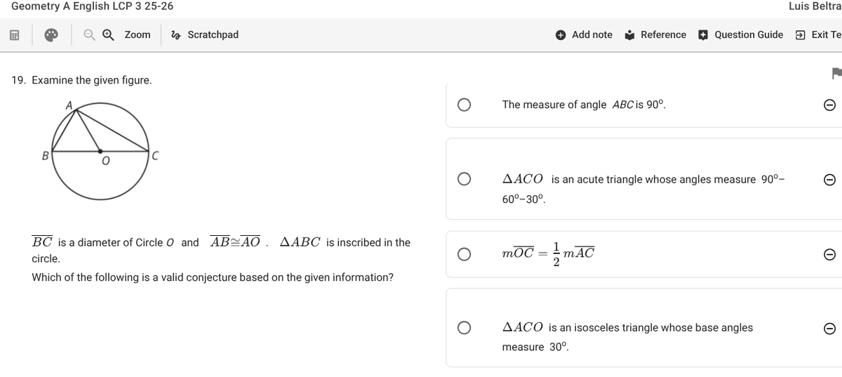 Examine the given figure. \overline{BC} is a diameter of Circle O and \o..