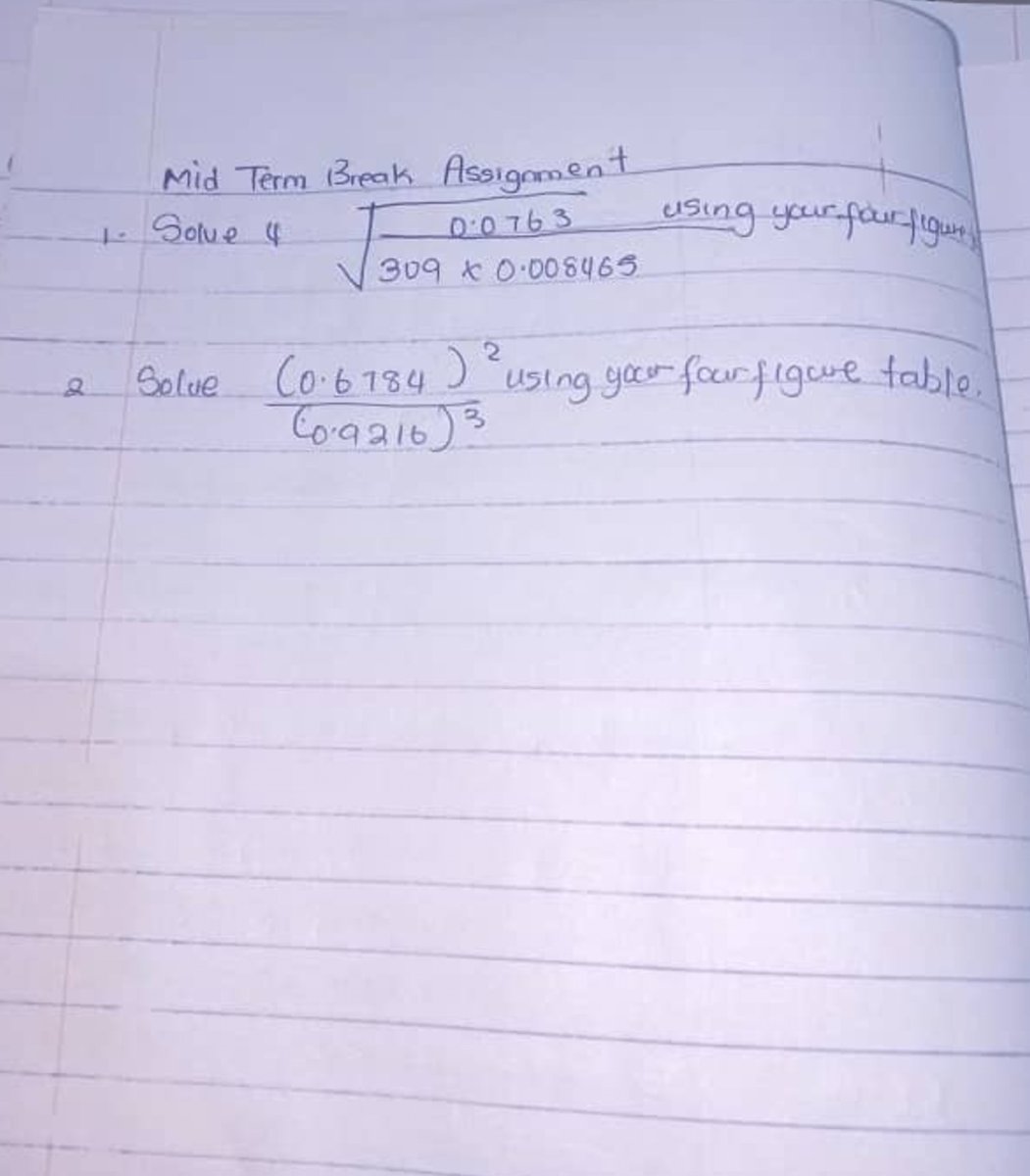 Mid Term Break Assignment Solve \sqrt[4]{\frac{0.0763}{309 \times 0.008..