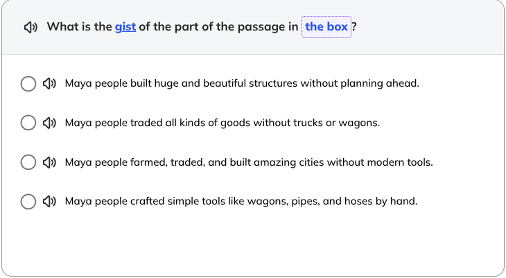 What is the gist of the part of the passage in the box? Maya people buil..
