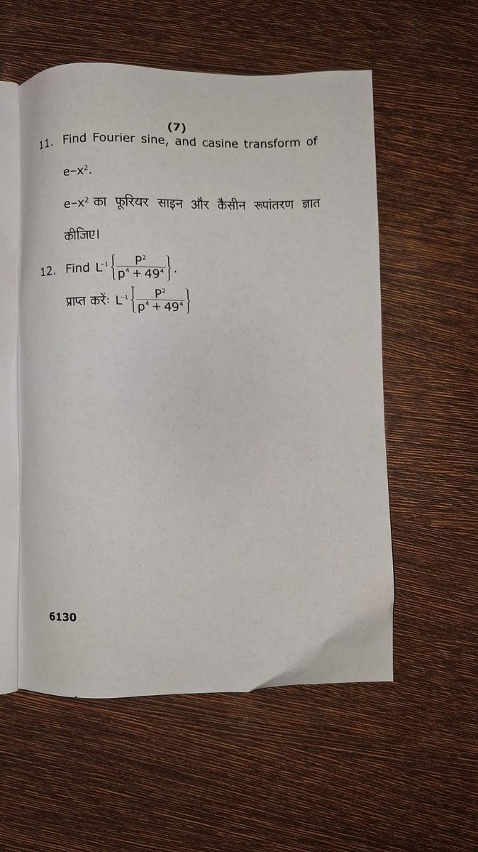 Find the Fourier sine and cosine transforms of e^{-x^2}. e^{-x^2} का फू..