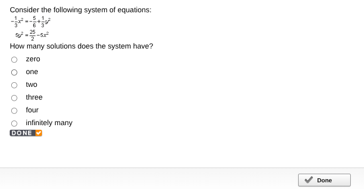 Consider the following system of equations: 6 3 Sy²-255-5x² How many solu..