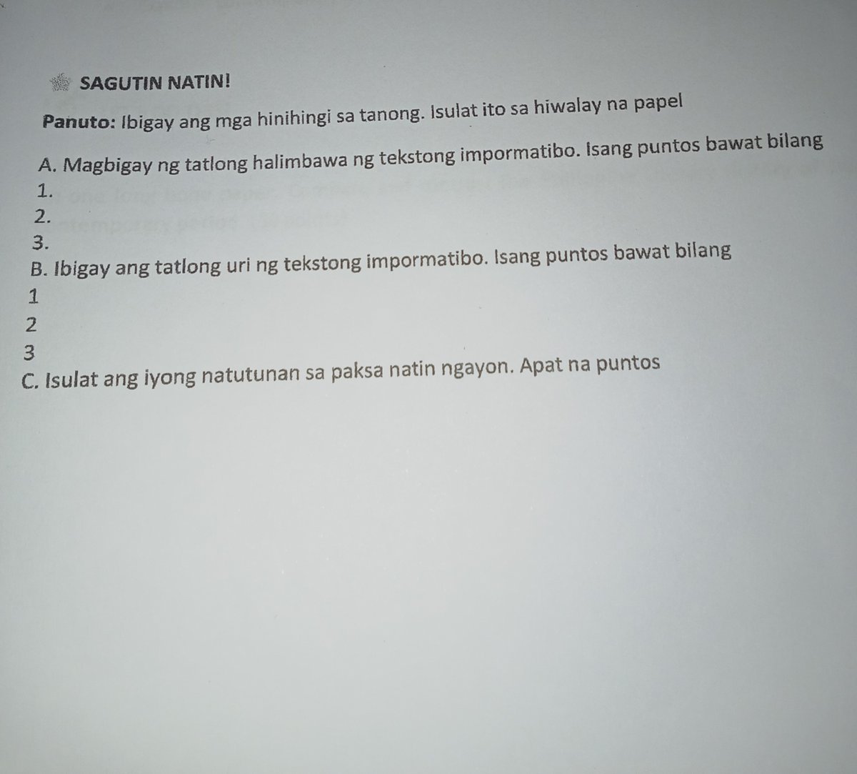 SAGUTIN NATIN! Panuto: Ibigay ang mga hinihingi sa tanong. Isulat ito sa