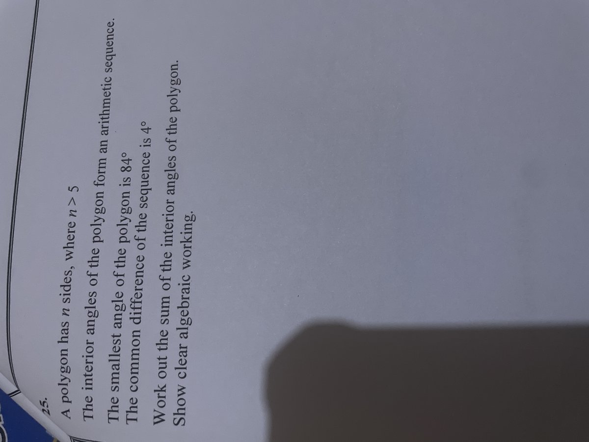 A polygon has n sides, where n > 5 The interior angles of the polygon for..