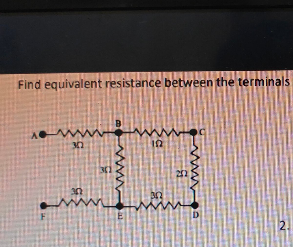 Find the equivalent resistance between the terminals A and F in the given..
