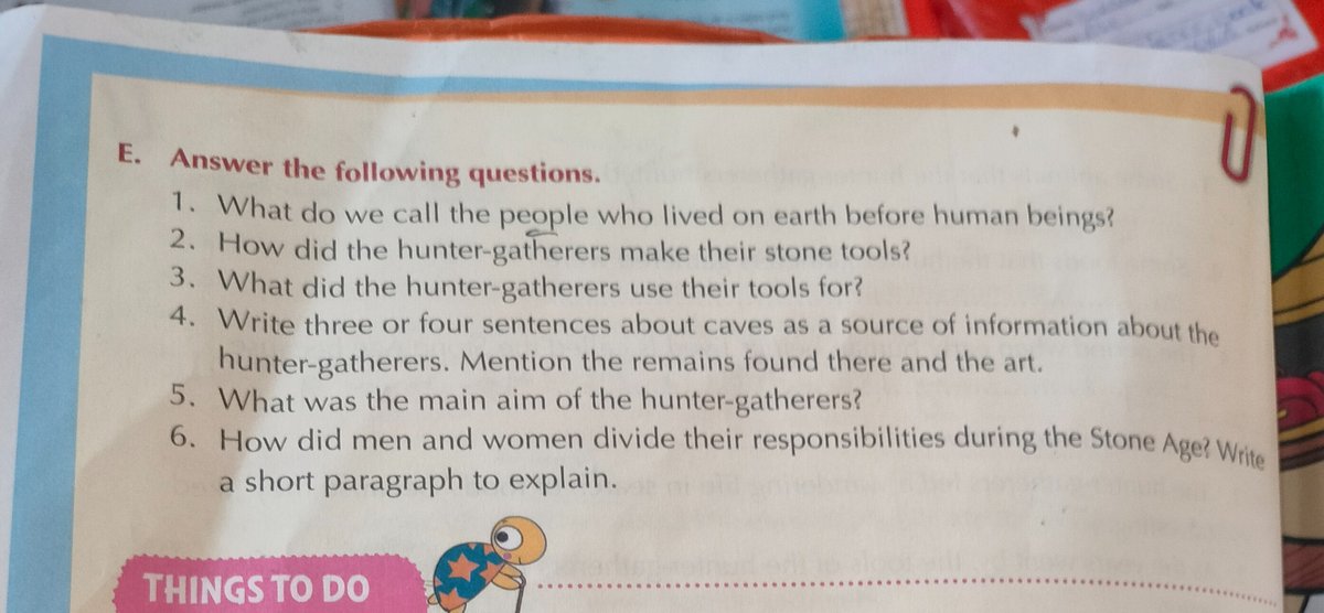 Answer the following questions about hunter-gatherers and early humans: