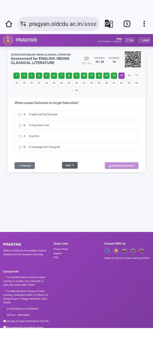 What causes Duhsanta to forget Sakuntala? A. A spell cast by Durvasa B...
