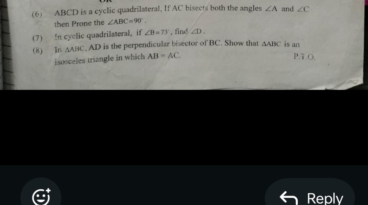 (6) ABCD is a cyclic quadrilateral, If AC bisects both the angles \angle