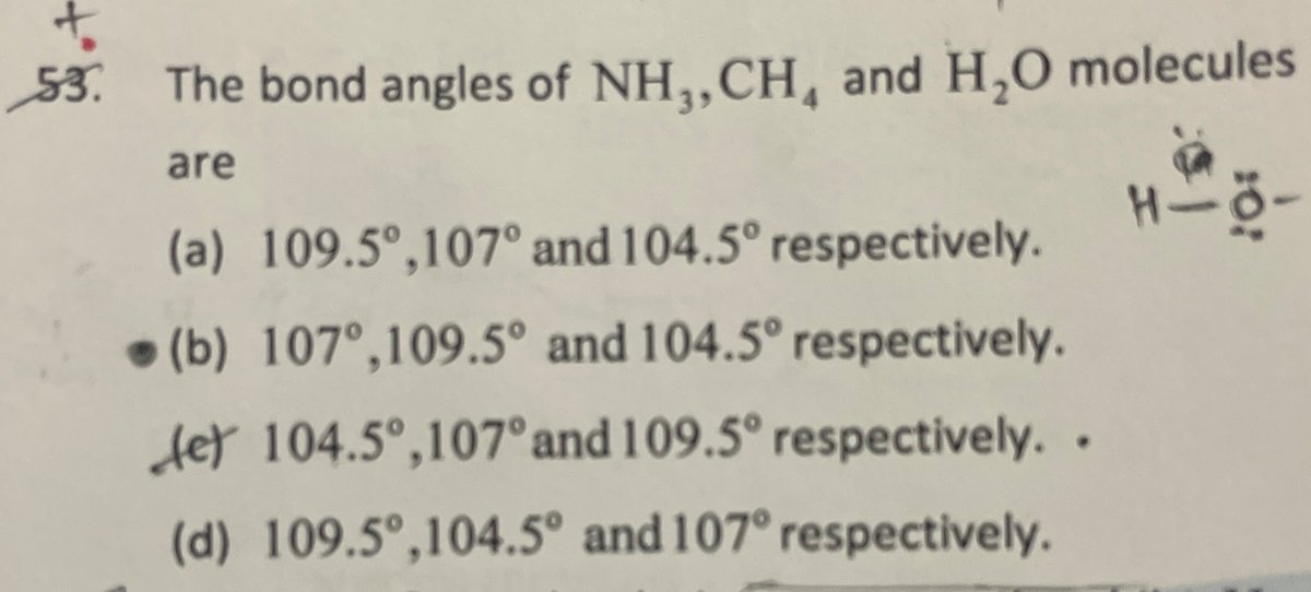 The bond angles of \mathrm { NH } _ { 3 } , \mathrm { CH } _ { 4 } and \m..