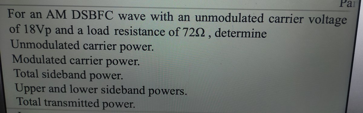 For an AM DSBFC wave with an unmodulated carrier voltage of 18 V peak (Vp..