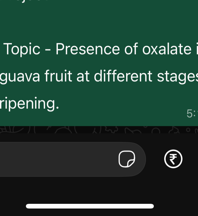 Topic: Presence of Oxalate in Guava Fruit at Different Stages of Ripening..
