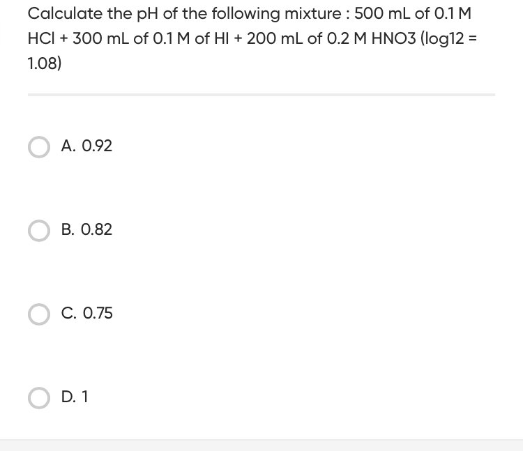 Calculate the pH of the following mixture: 500 mL of 0.1 M HCl 300 mL of..