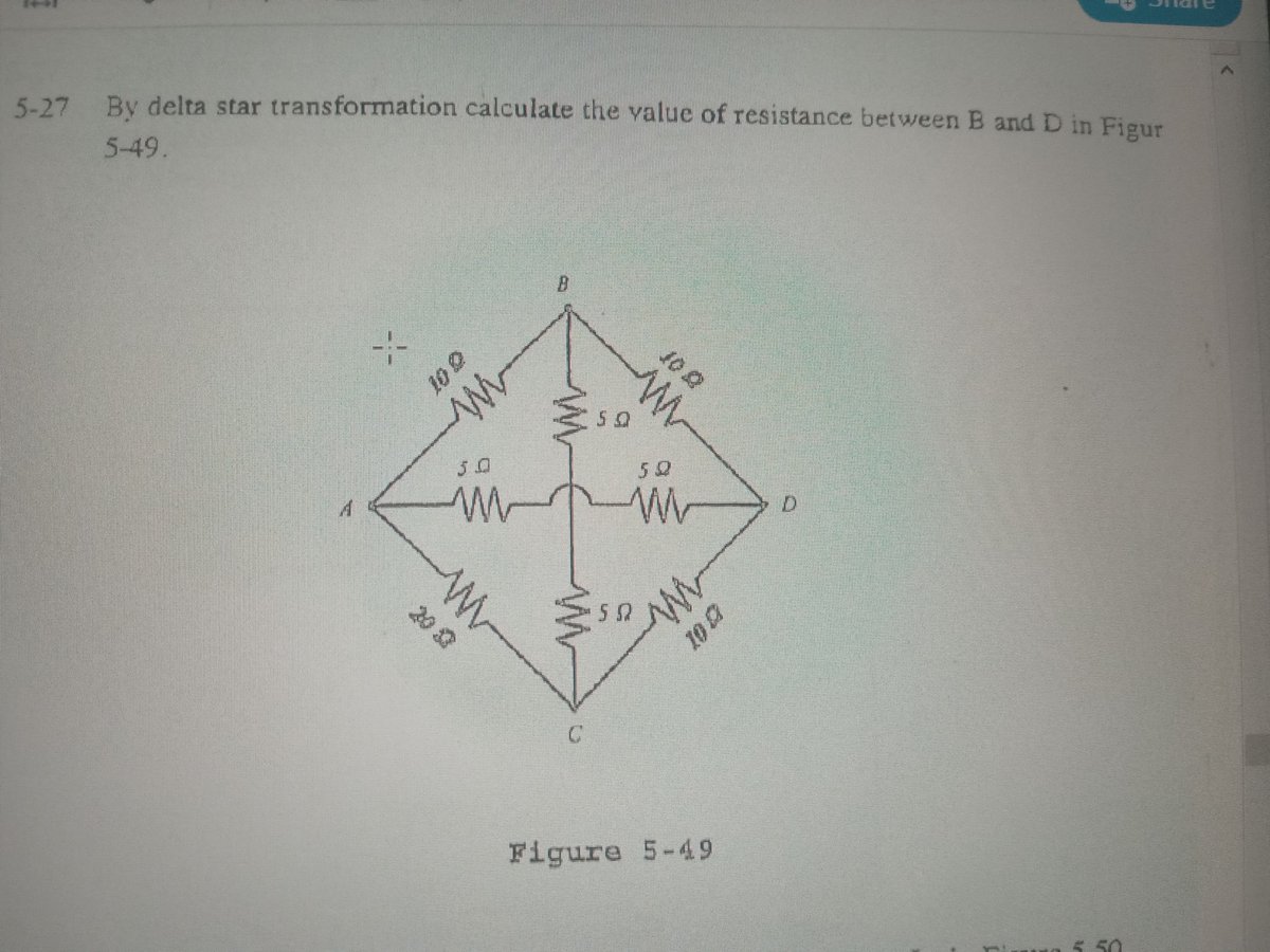 5-27 By delta star transformation calculate the value of resistance betwe..