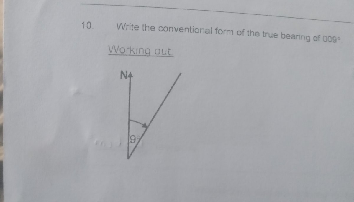 Write the conventional form of the true bearing of 009°. | Filo