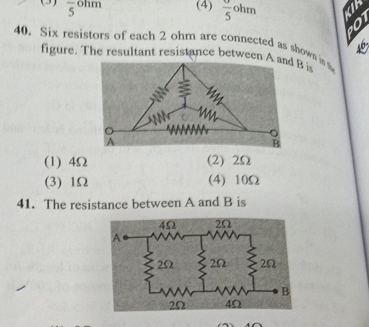Six resistors of 2 ohms each are connected as shown in the figure. Find t..