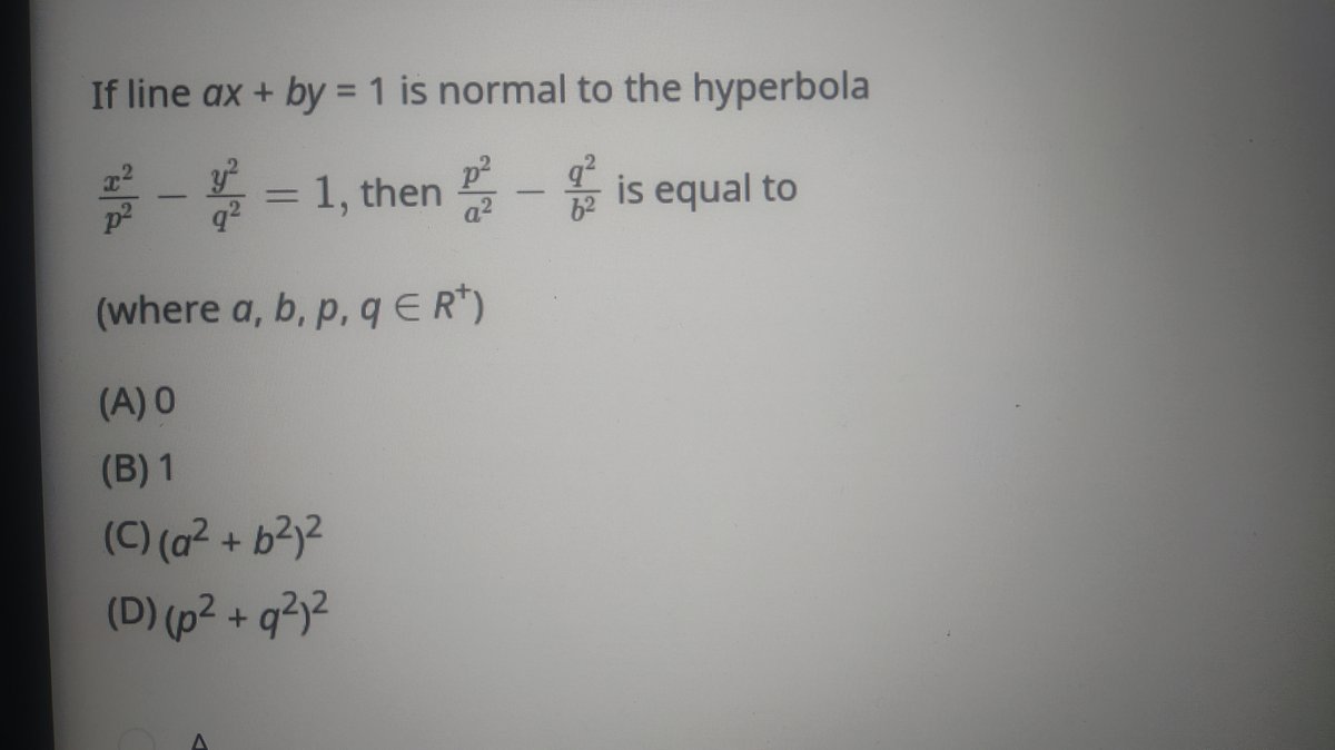 If line a x + b y = 1 is normal to the hyperbola \frac { x ^ { 2 } } { p