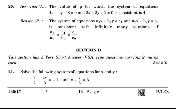 Assertion (A): The value of p for which the system of equations 4x + py