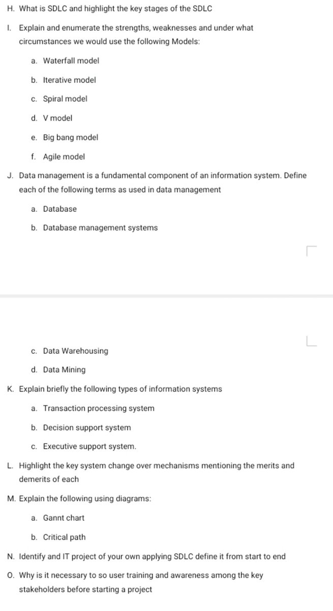H. What is SDLC and highlight the key stages of the SDLC I. Explain and