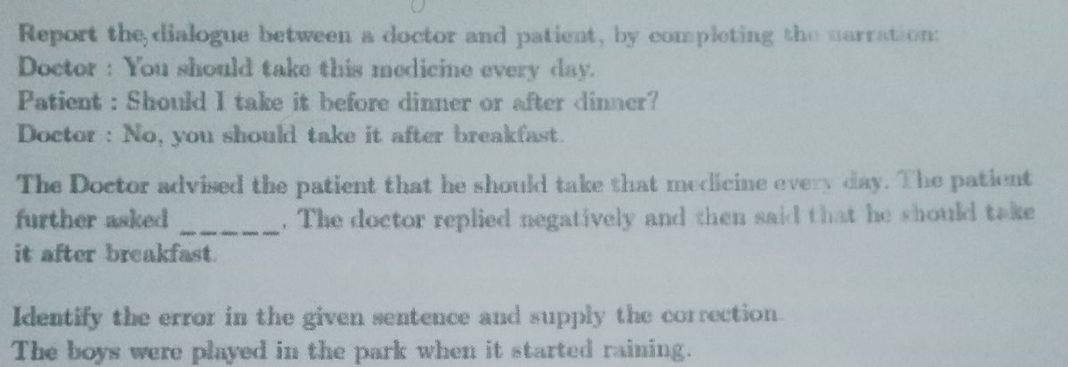 Report the dialogue between a doctor and patient, by comploting tho narra..