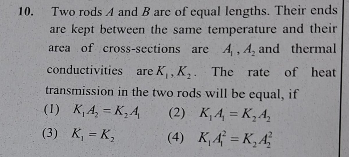 Two rods A and B are of equal lengths. Their ends are kept between the sa..