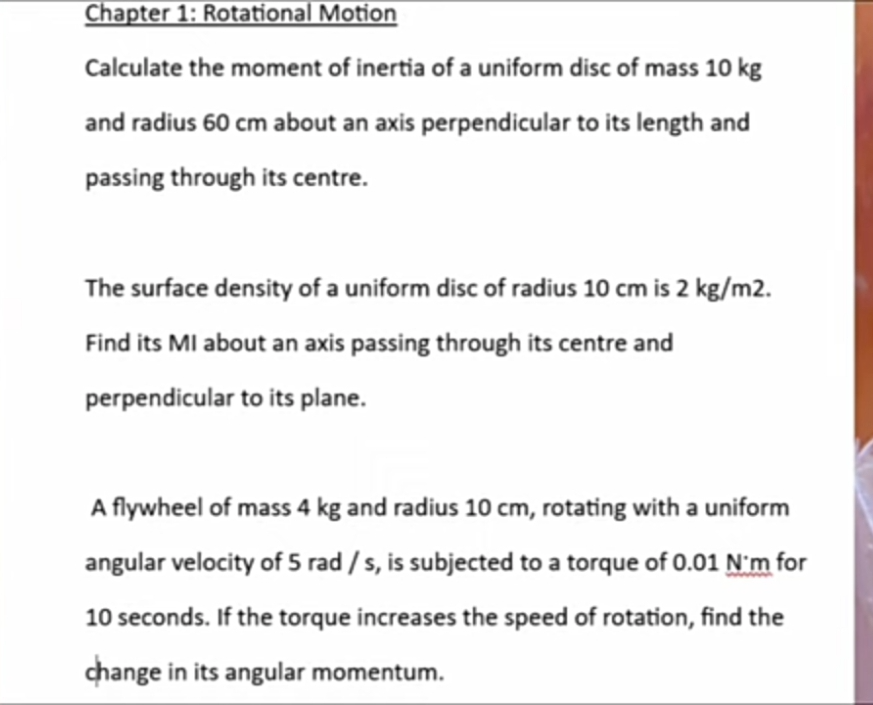 Chapter 1: Rotational Motion Calculate the moment of inertia of a uniform..