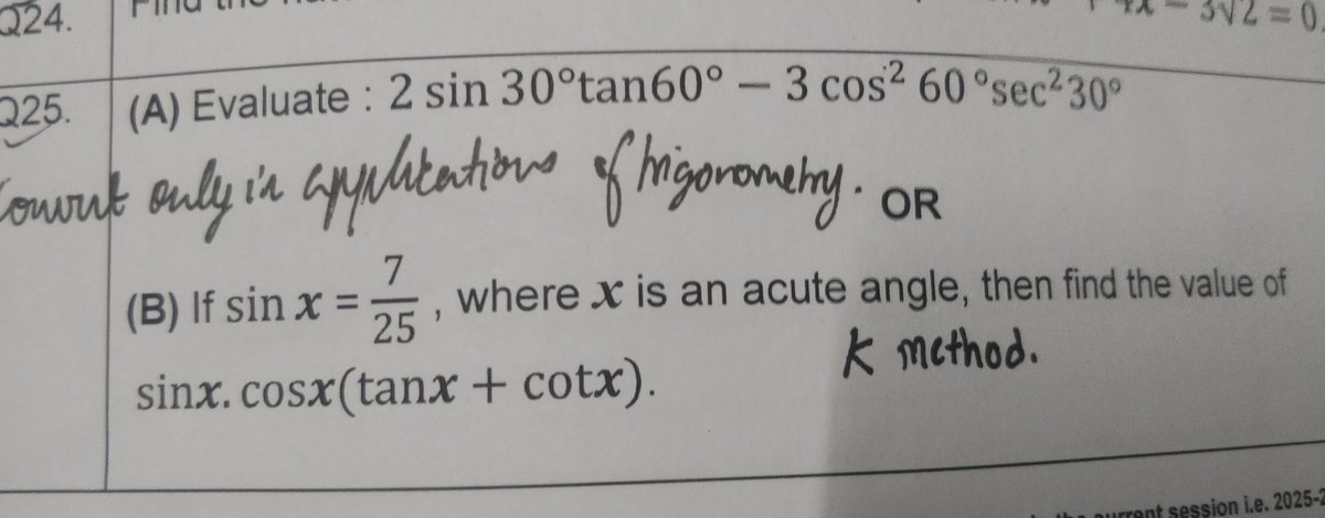 Evaluate the following: (A) 2 \sin 30^\circ \tan 60^\circ - 3 \cos^2 60^..