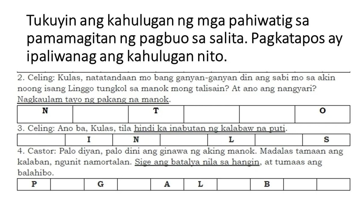 Tukuyin ang kahulugan ng mga pahiwatig sa pamamagitan ng pagbuo sa salita..