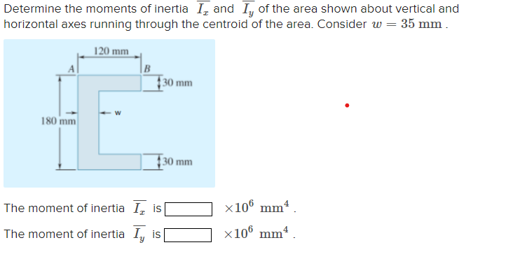Determine the moments of inertia \overline { I _ { x } } and \overline