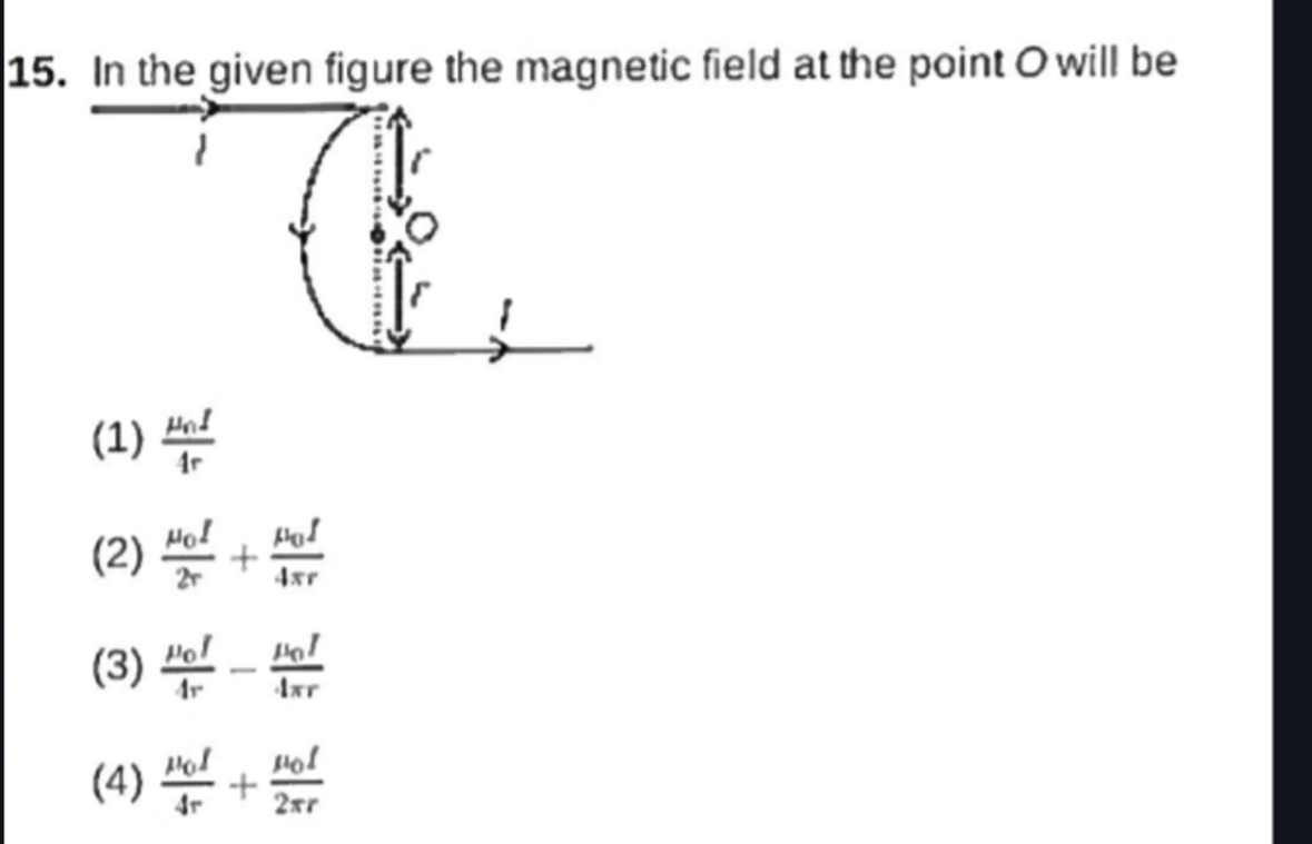 In the given figure, the magnetic field at the point O will be: (1) \fr..