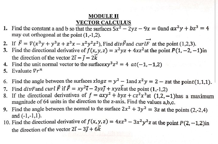 MODULE II VECTOR CALCULUS Find the constant a and b so that the surfaces