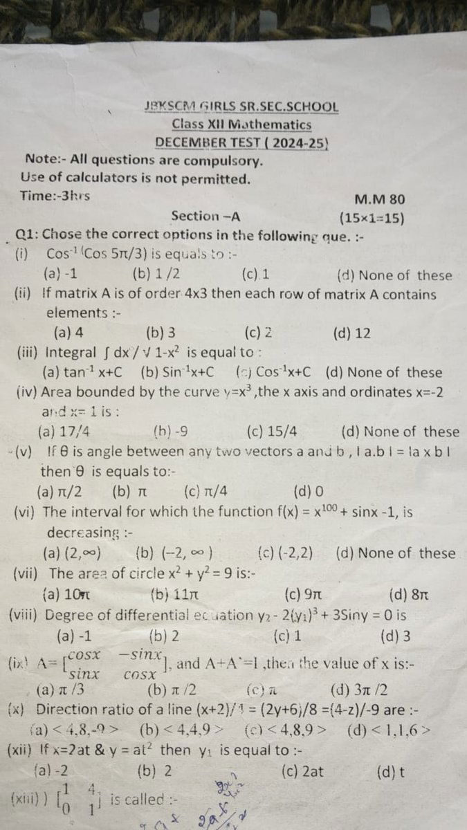Q1: Choose the correct options in the following questions: (i) \cos^{-1}..