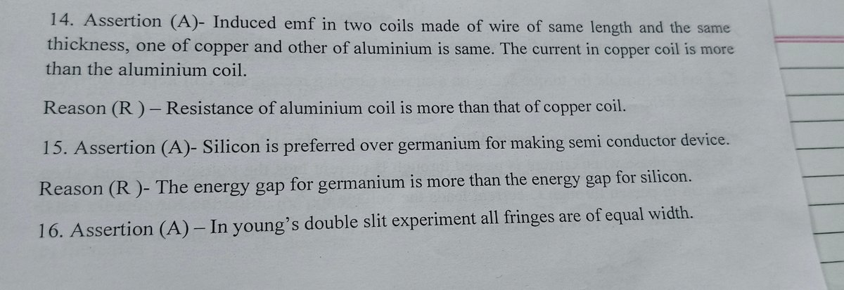 Assertion (A)- Induced emf in two coils made of wire of same length and t..