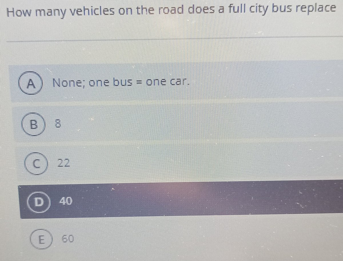 How many vehicles on the road does a full city bus replace (A) None; one