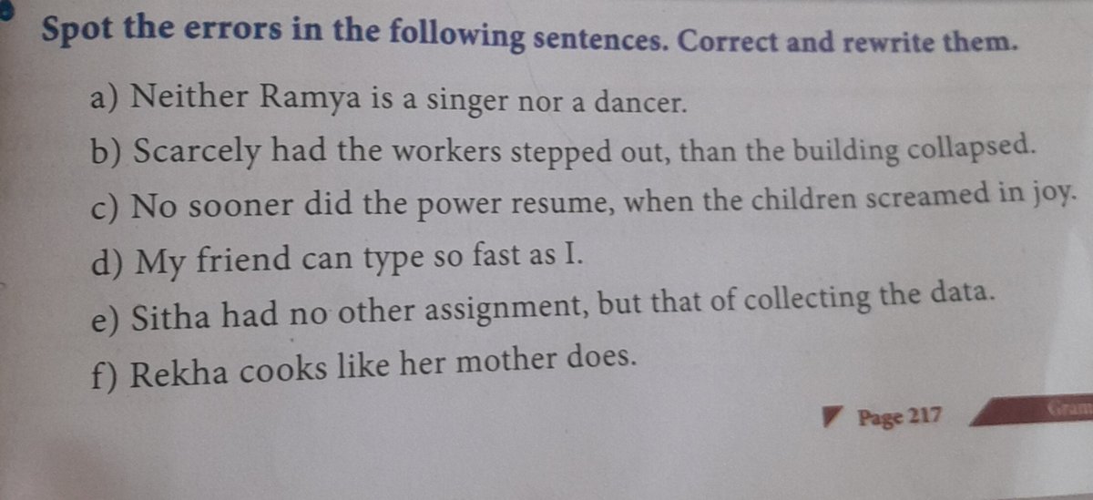 Spot the errors in the following sentences. Correct and rewrite them. a)..