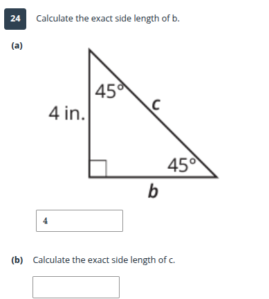 Calculate the exact side length of b. (a) Diagram of a right triangle wi..