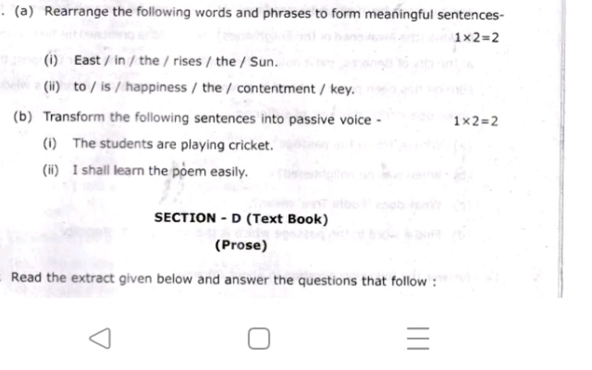 (a) Rearrange the following words and phrases to form meaningful sentence..