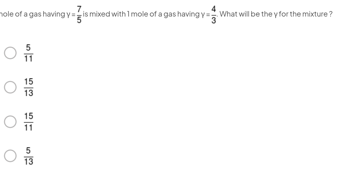 1 mole of a gas having \gamma = \frac{7}{5} is mixed with 1 mole of a g..