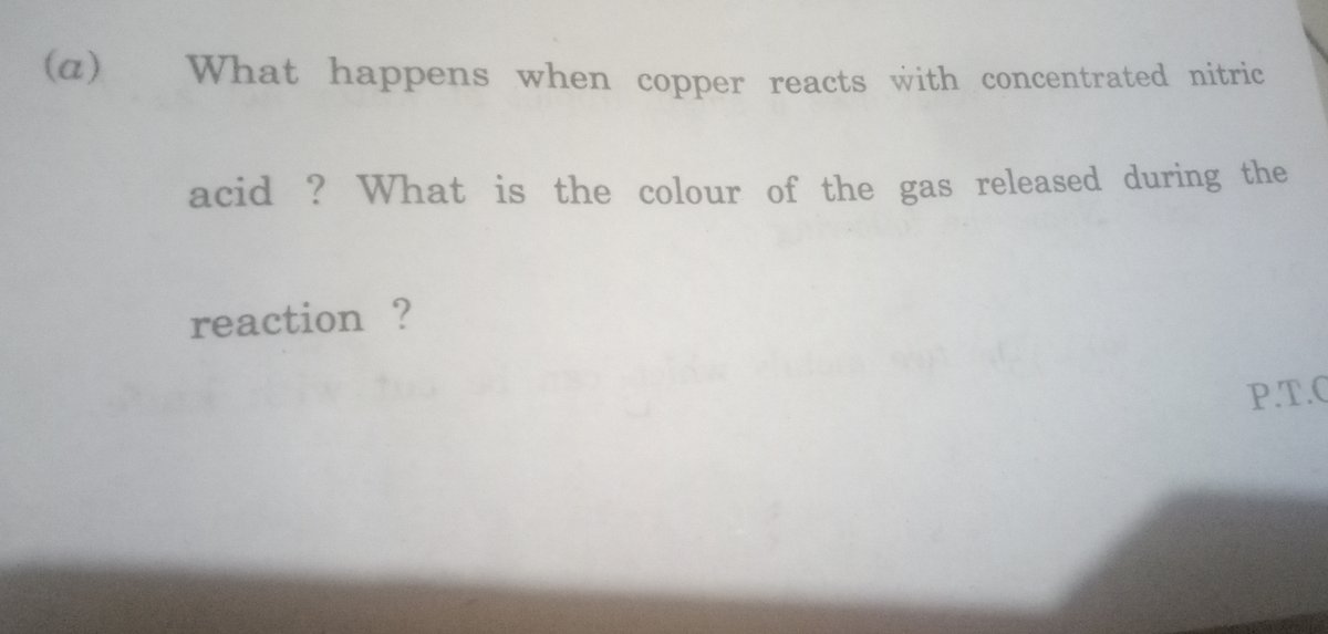 (a) What happens when copper reacts with concentrated nitric acid ? What
