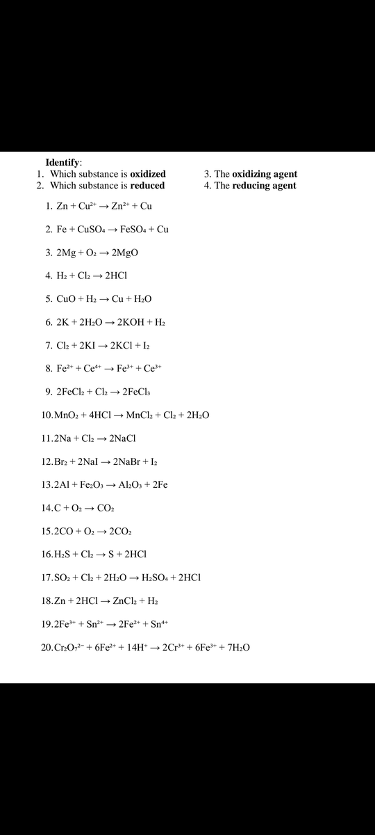 Identify the following for each reaction: Which substance is oxidized? W..