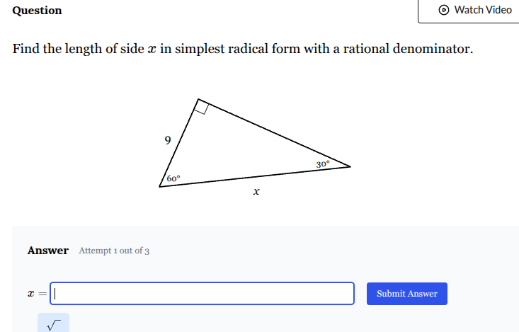 Find the length of side x in simplest radical form with a rational denomi..