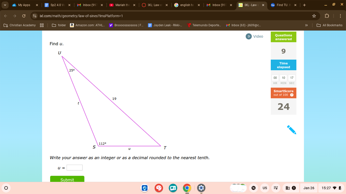 Find u. [Diagram of a triangle UST with angle U = 25 degrees, angle S