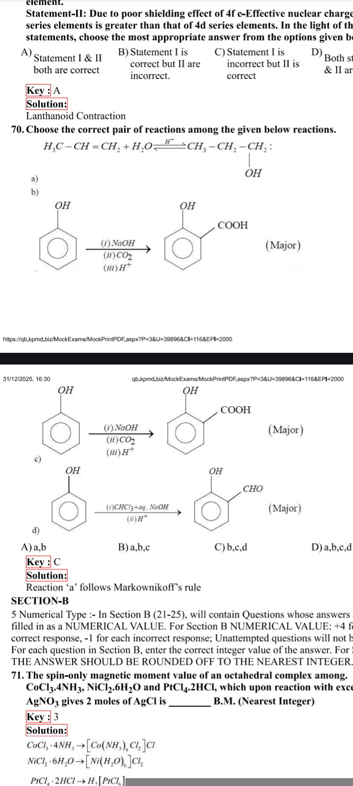 Question 70: Choose the correct pair of reactions among the given below r..
