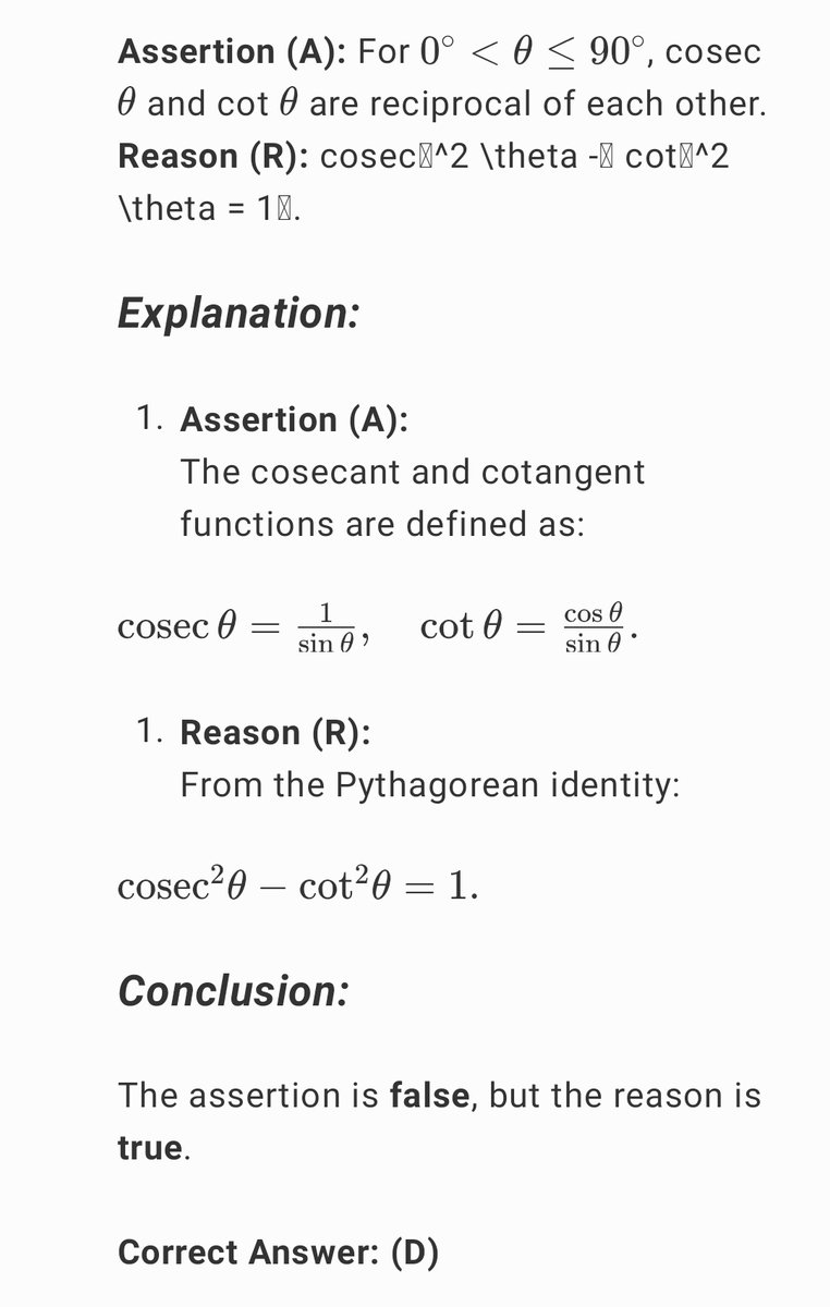 Assertion (A): For 0 ^ { \circ } , cosec \theta and \cot \theta are recip..