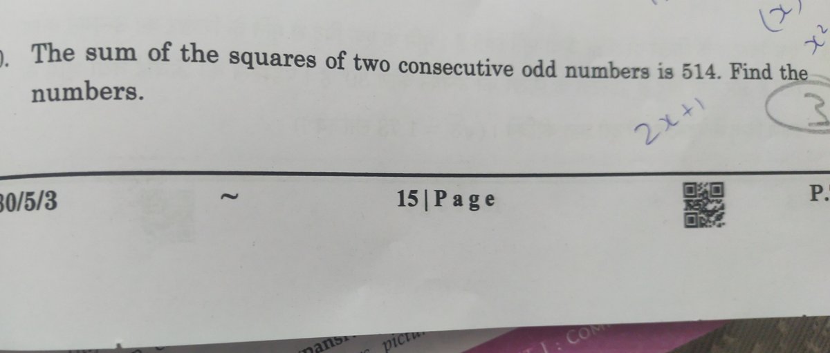 The sum of the squares of two consecutive odd numbers is 514 . Find the n..