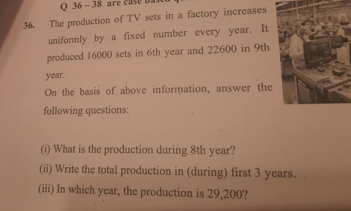 The production of TV sets in a factory increases uniformly by a fixed num..